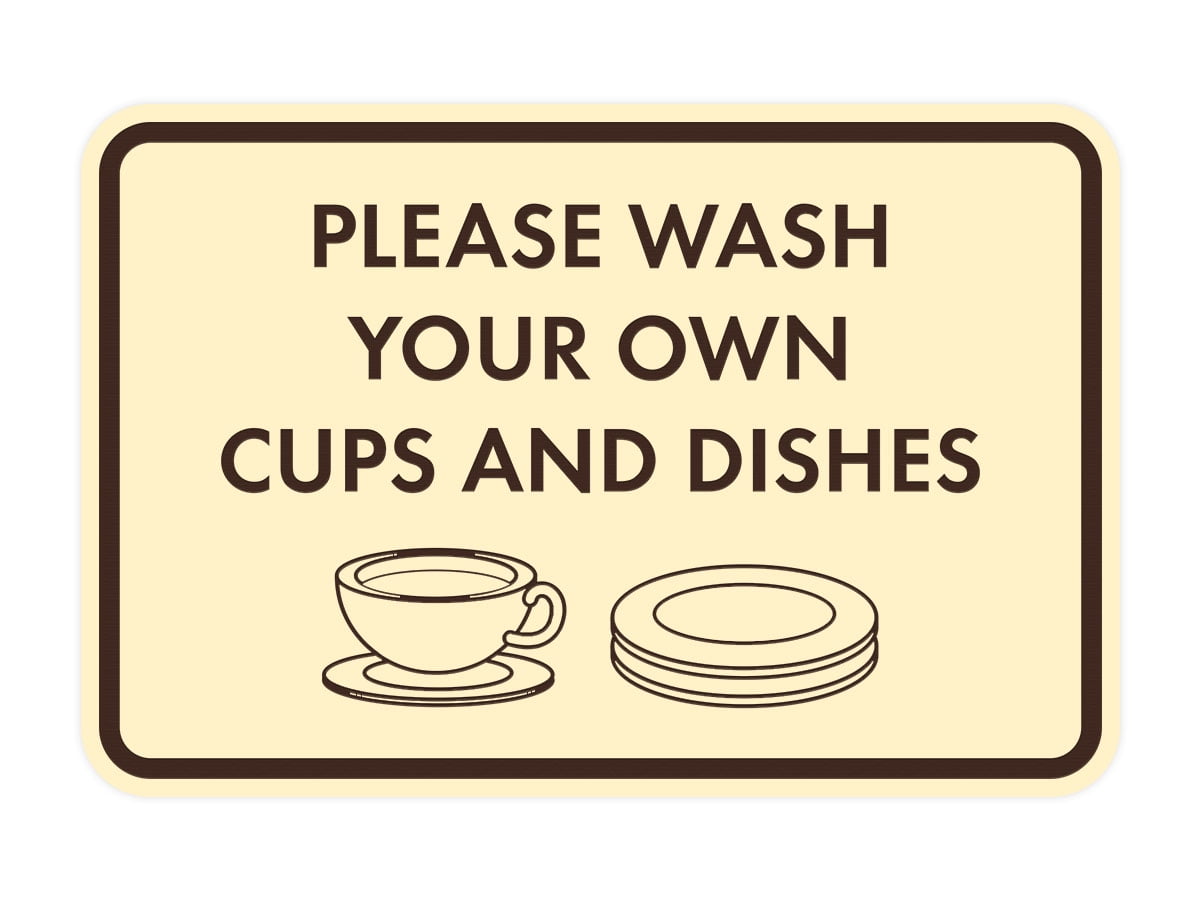 Classic Framed Please Wash Your Own Cups and Dishes Sign (Ivory/Dark ...