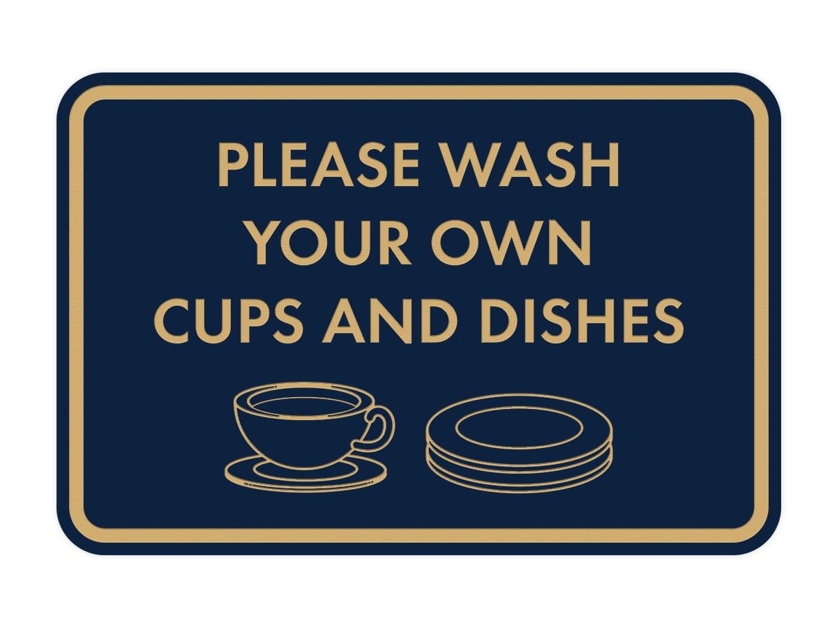 Classic Framed Please Wash Your Own Cups and Dishes Sign (Navy Blue ...