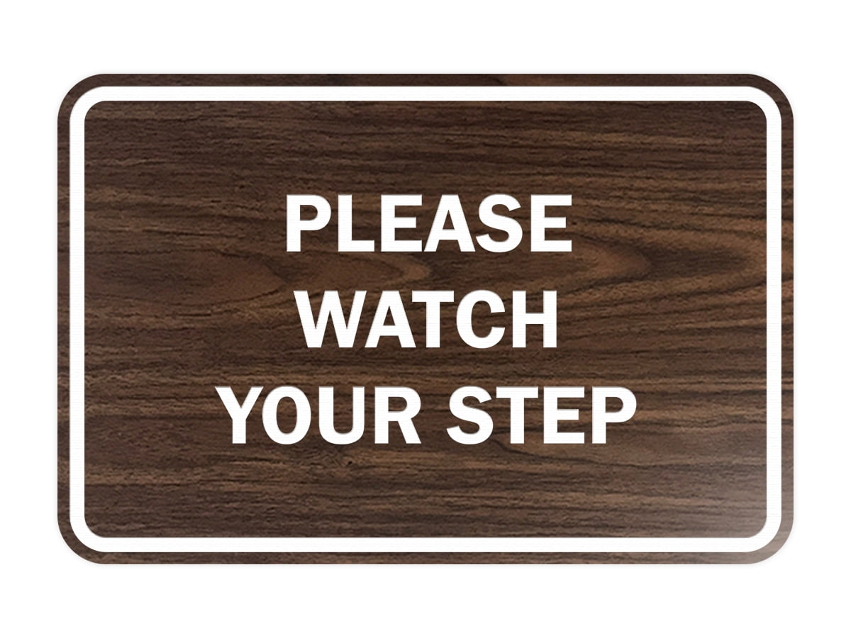 Classic Framed Please Watch Your Step Sign (Walnut) - Large - Walmart.com