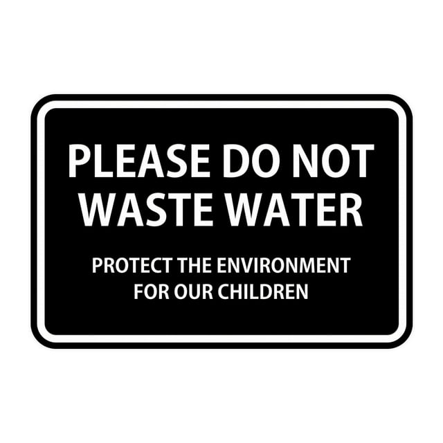 Classic Framed Please do Not Waste Water Sign (Black) - Large - Walmart.com