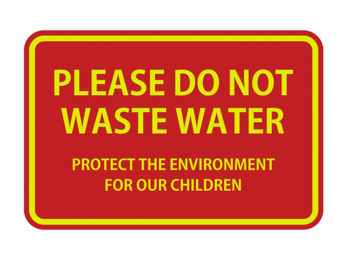 Classic Framed Please do Not Waste Water Sign (Red/Yellow) - Medium ...