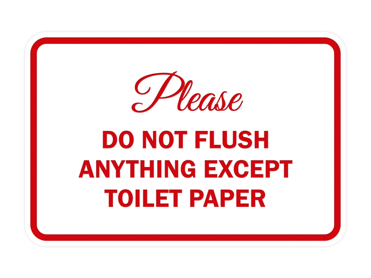 Classic Framed Please do not flush anything except toilet paper Sign (White/Red) - Large ...