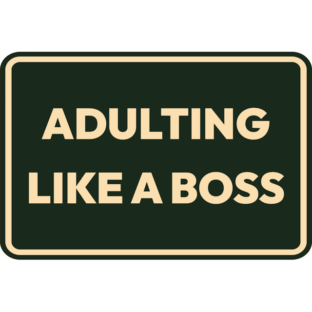 Classic Framed Plus Adulting Like A Boss Wall or Door Sign | Funny Home ...