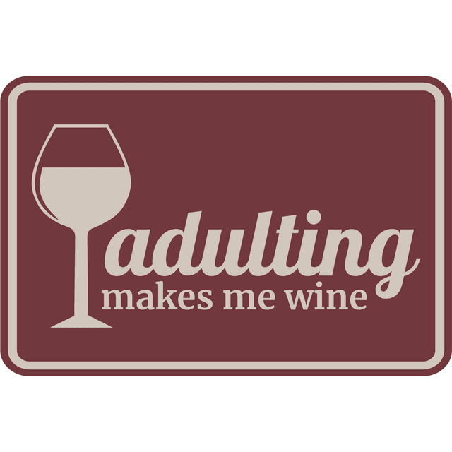 Classic Framed Plus Adulting Makes Me Wine Wall or Door Sign | Funny ...