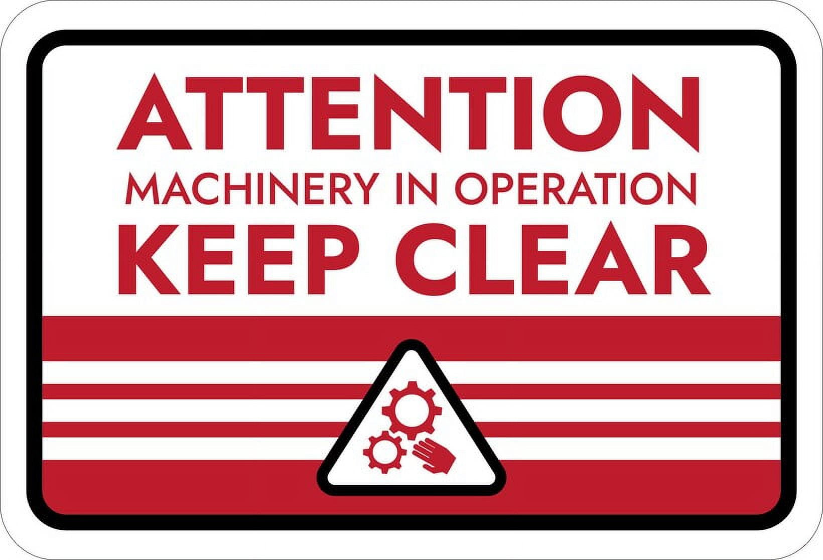 Classic Framed Plus Attention Machinery in Operation Keep Clear Door or ...