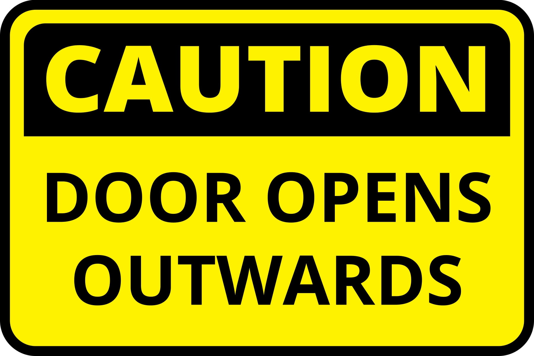 Classic Framed Plus Caution Door Opens Outwards Wall or Door Sign ...