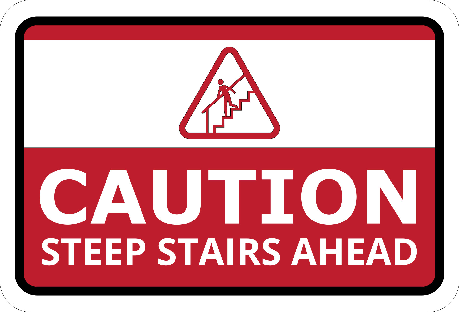 Classic Framed Plus Caution Steep Stairs Ahead Door or Wall Sign ...