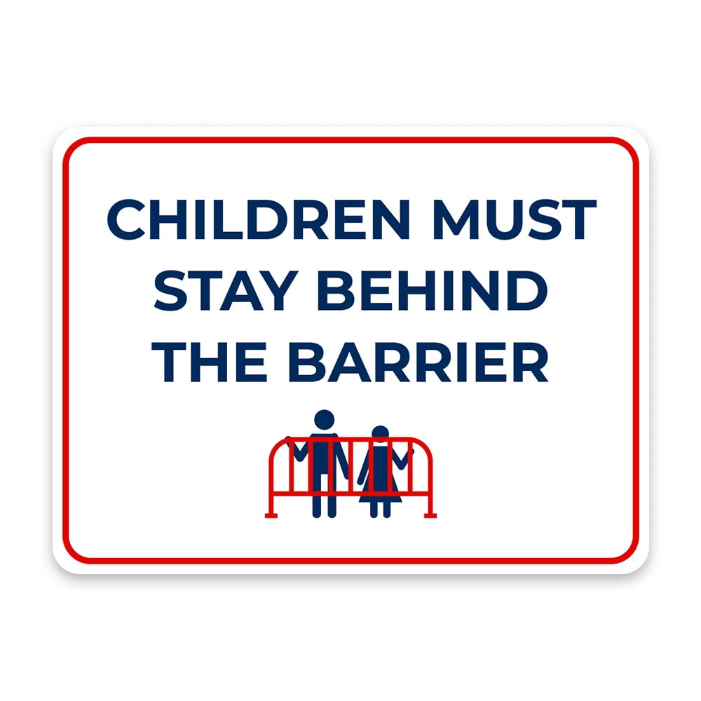 Classic Framed Plus Children Must Stay Behind the Barrier Door or Wall ...