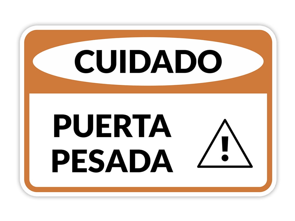 Classic Framed Plus Cuidado Puerta Pesada Door or Wall Sign | Business ...