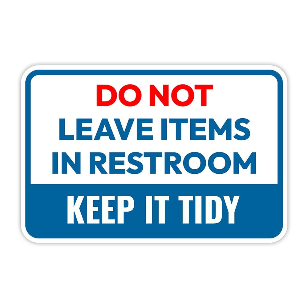 Classic Framed Plus Do Not Leave Items In Restroom – Keep It Tidy Door ...