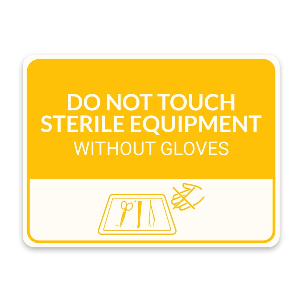 Classic Framed Plus Do Not Touch Sterile Equipment Without Gloves Door ...