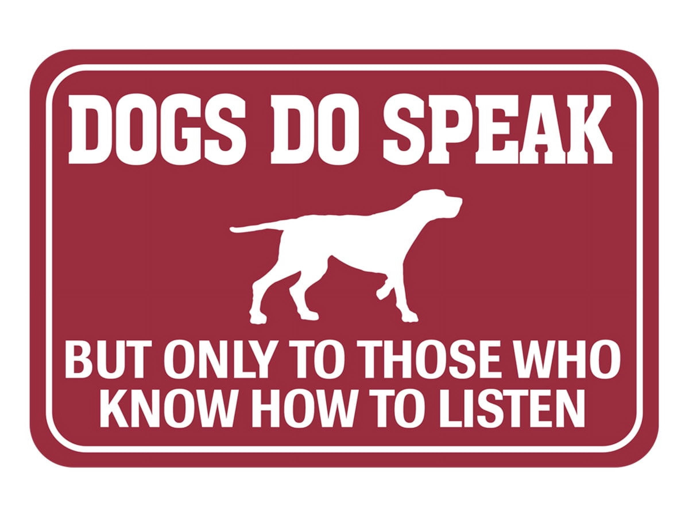 Classic Framed Plus Dogs Do Speak But Only To Those Who Know How To ...