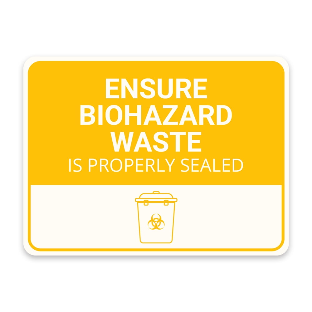 Classic Framed Plus Ensure Biohazard Waste Is Properly Sealed Door or ...