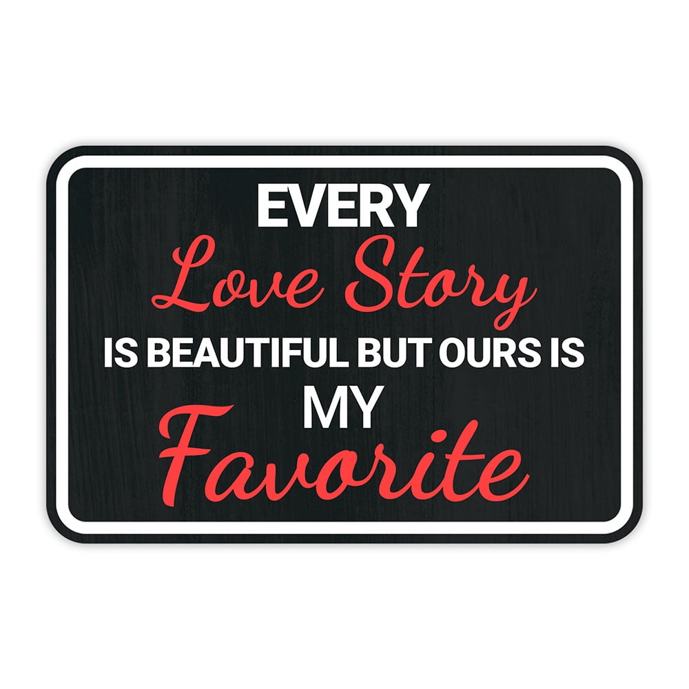 Classic Framed Plus Every Love Story Is Beautiful But Ours Is My ...