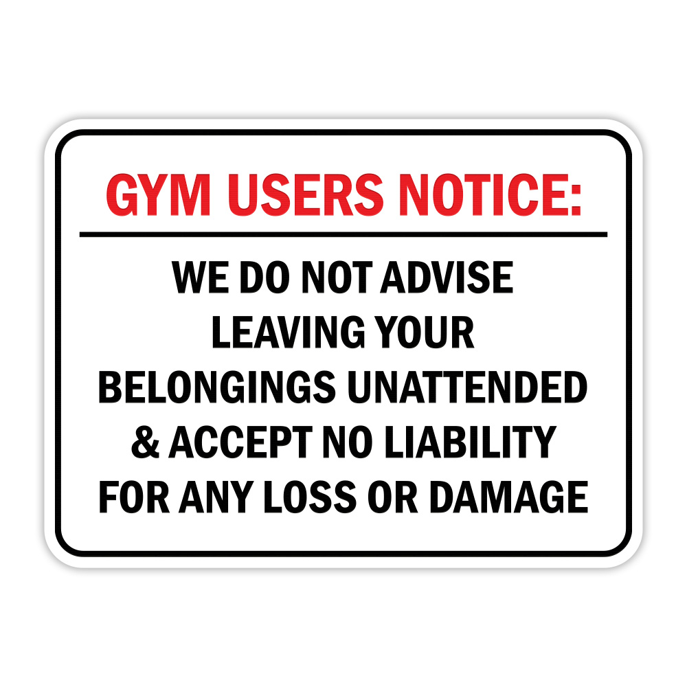 Classic Framed Plus Gym Users Notice: We Do Not Advise Leaving Your ...