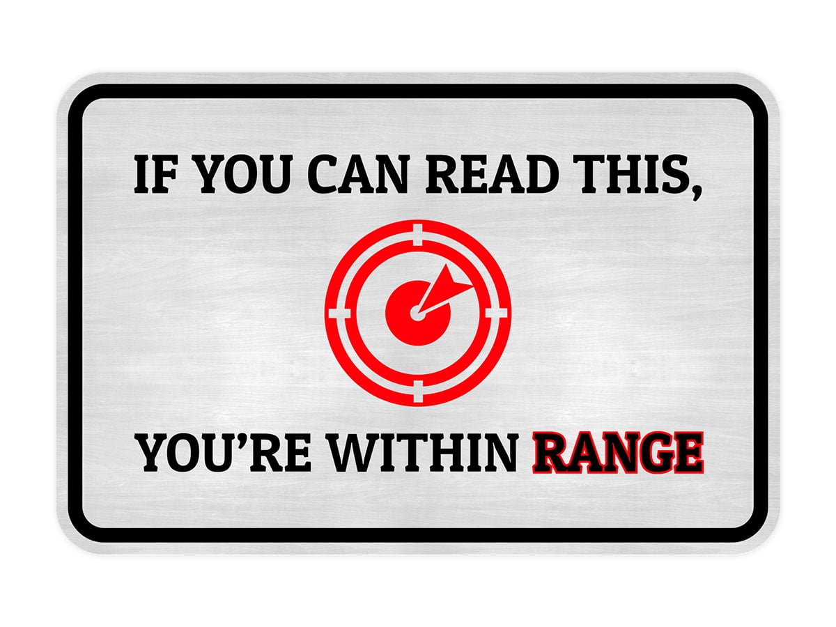 Classic Framed Plus If You Can Read This, You’re Within Range Door or ...