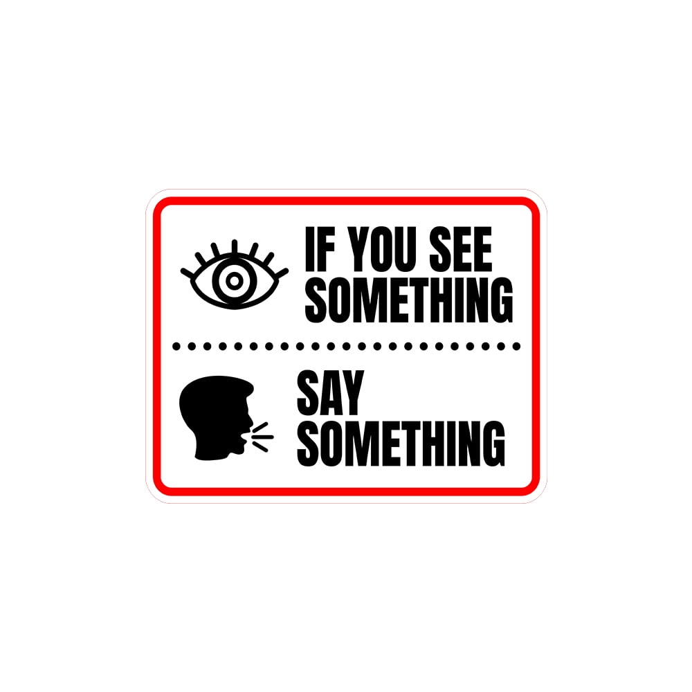 Classic Framed Plus If You See Something Say Something Wall or Door ...
