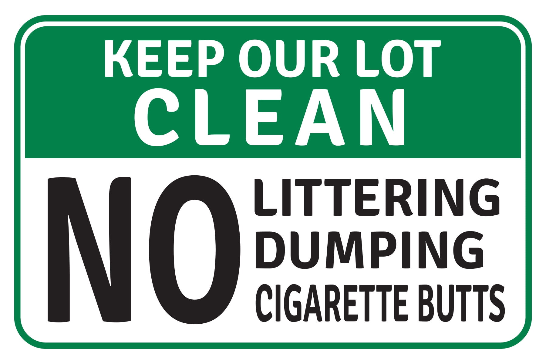Classic Framed Plus Keep Our Lot Clean No Littering Dumping Cigarette ...