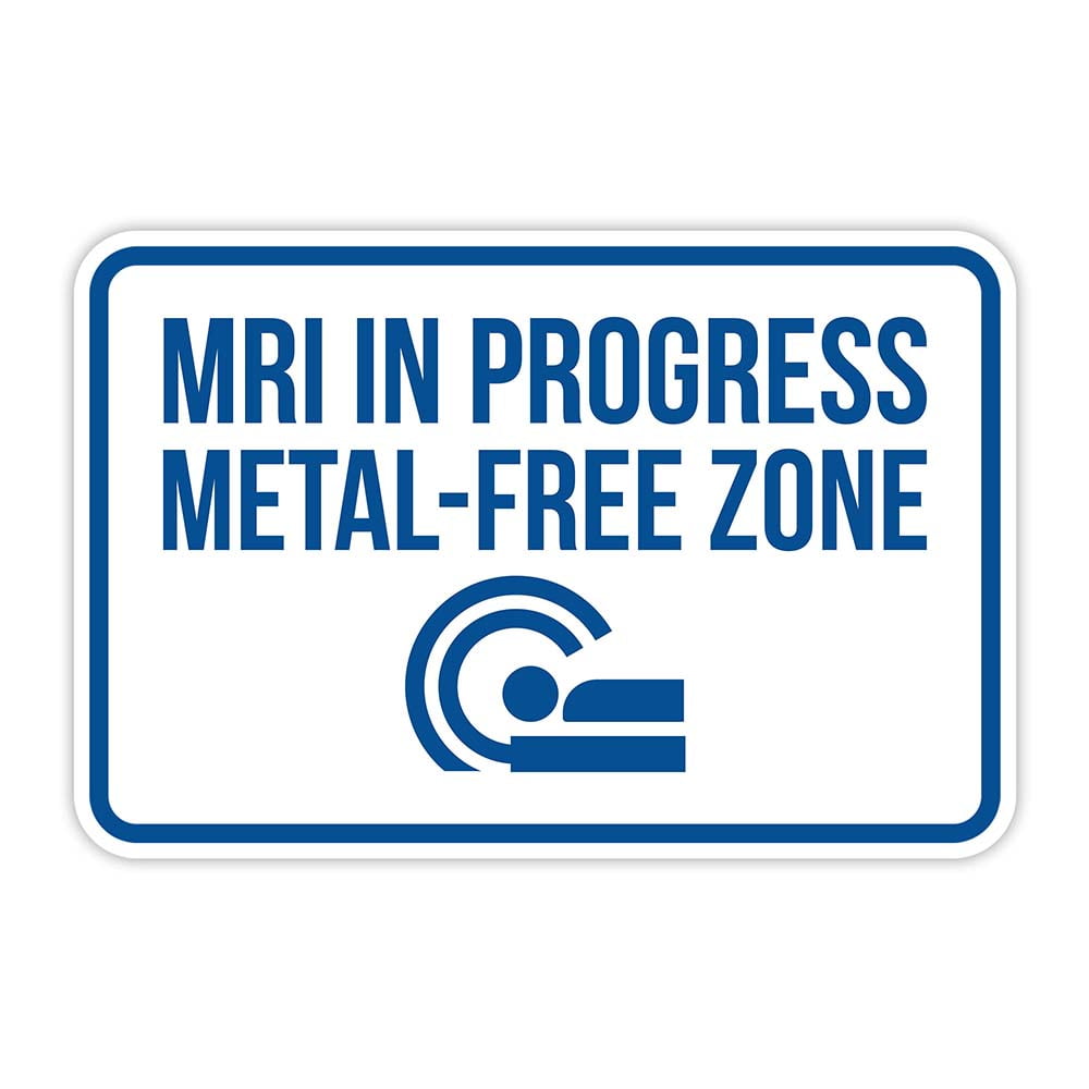 Classic Framed Plus MRI In Progress Metal-free Zone Door or Wall Sign ...