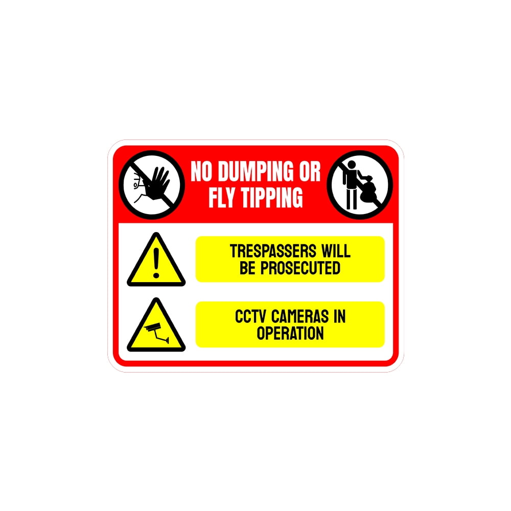 Classic Framed Plus No Dumping Or Fly Tipping Trespassers Will Be ...