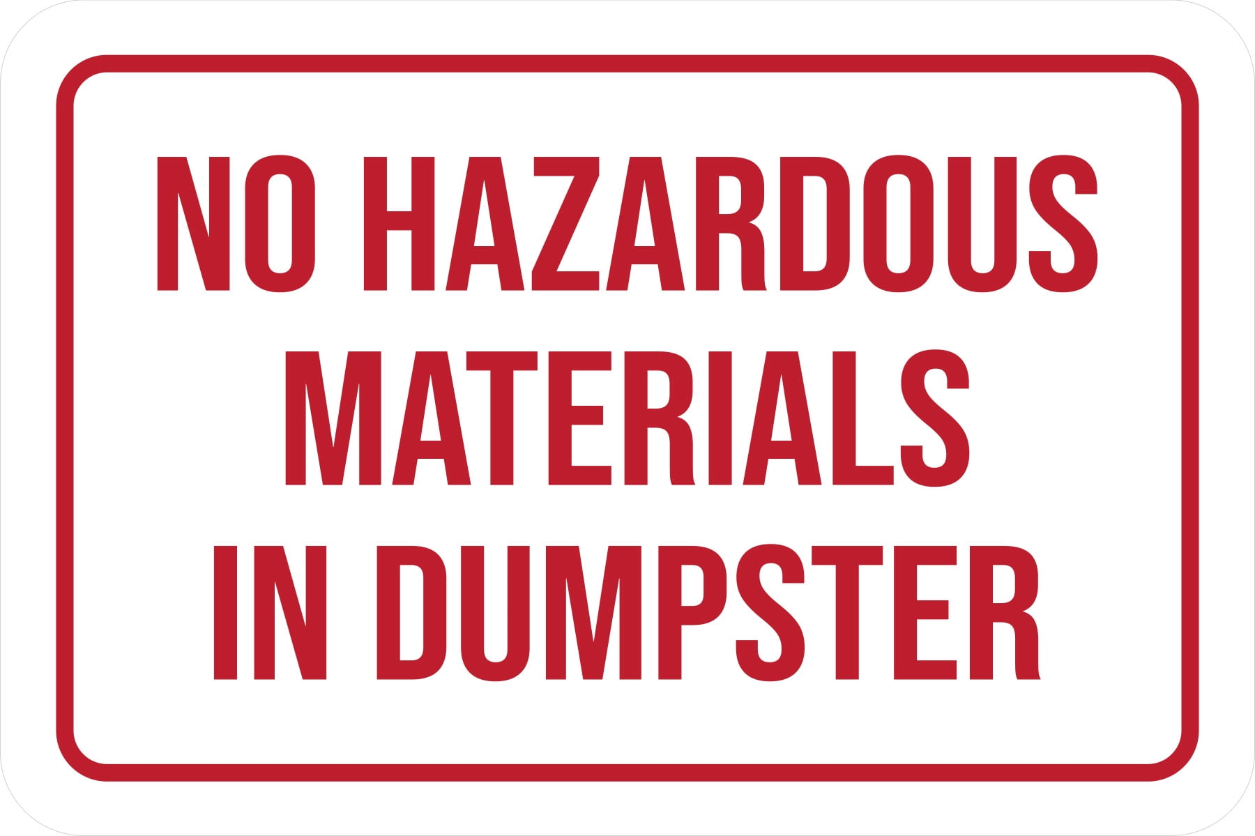 Classic Framed Plus No Hazardous Materials In Dumpster Door or Wall ...