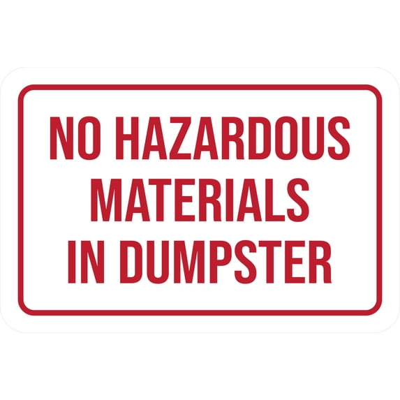 Classic Framed Plus No Hazardous Materials In Dumpster Door or Wall ...