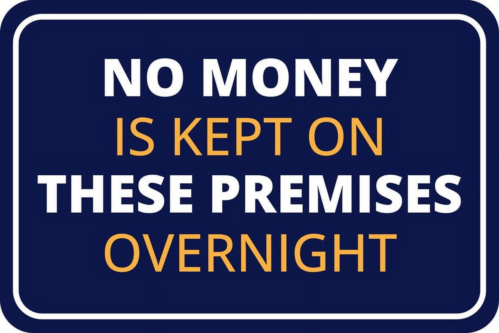 Classic Framed Plus No Money Is Kept On These Premises Overnight Wall ...