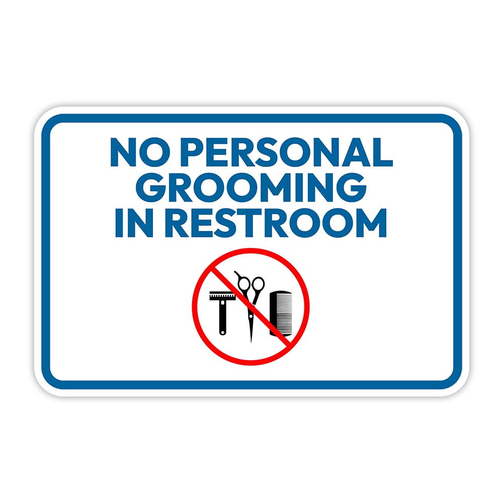 Classic Framed Plus No Personal Grooming In Restroom Door or Wall Sign ...