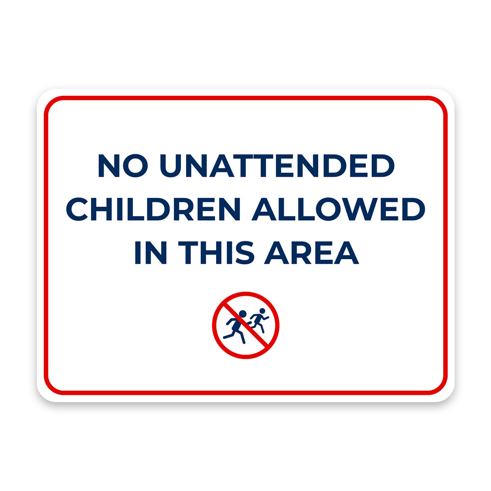 Classic Framed Plus No Unattended Children Allowed In This Area Door or ...