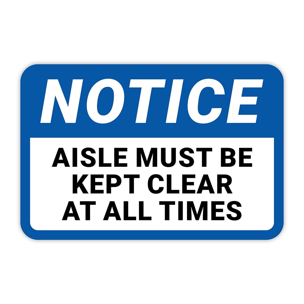 Classic Framed Plus Notice Aisle Must Be Kept Clear At All Times Door ...