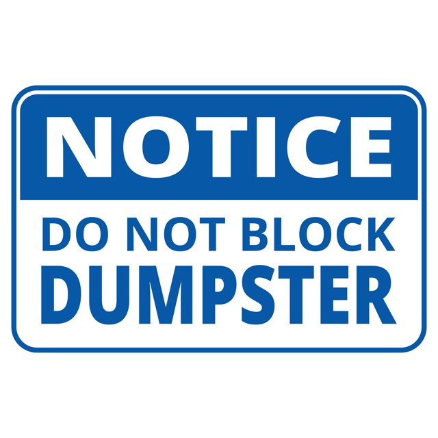 Classic Framed Plus Notice Do Not Block Dumpster Door or Wall Sign ...