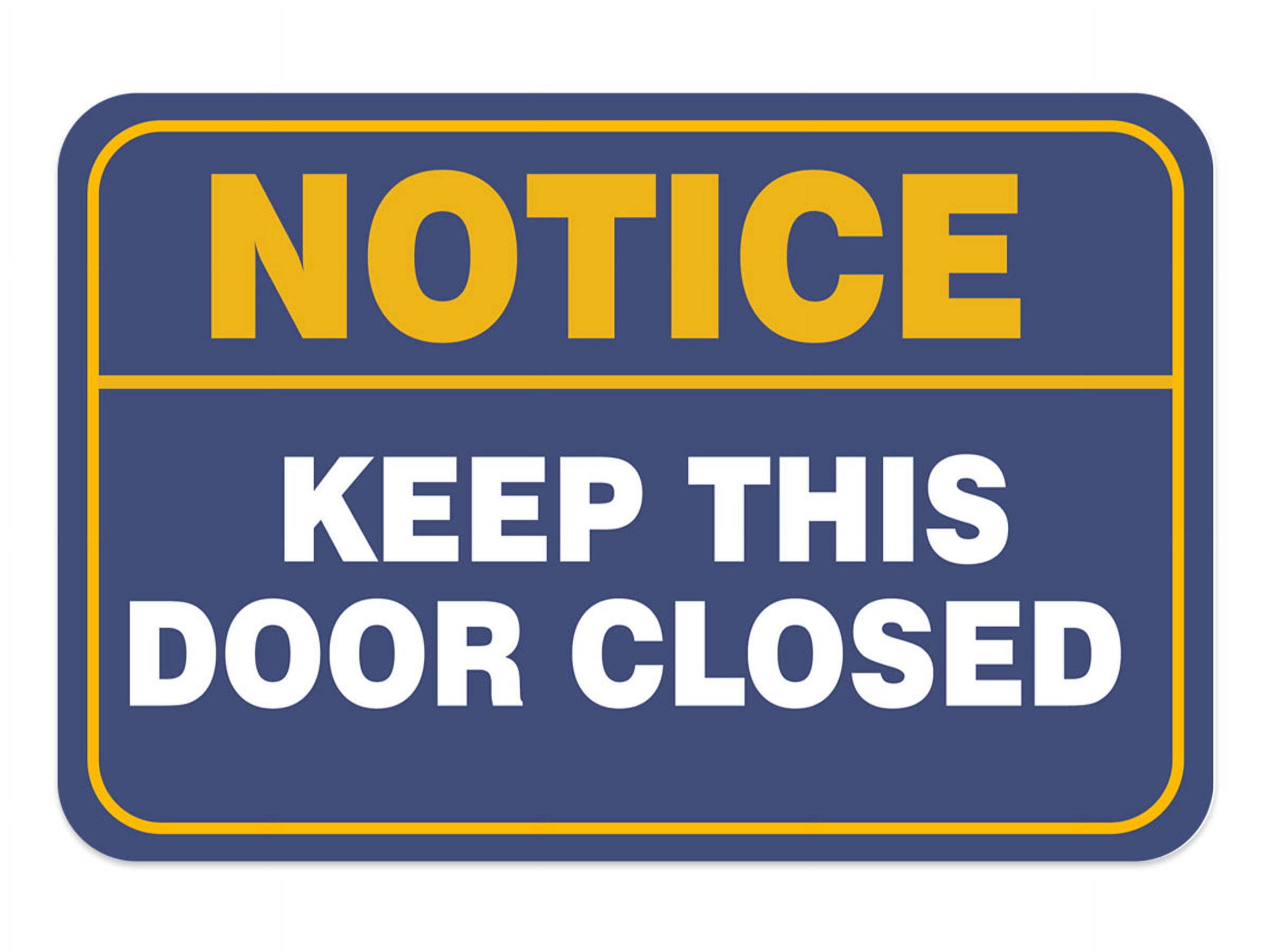 Classic Framed Plus Notice Keep This Door Closed Door or Wall Sign ...