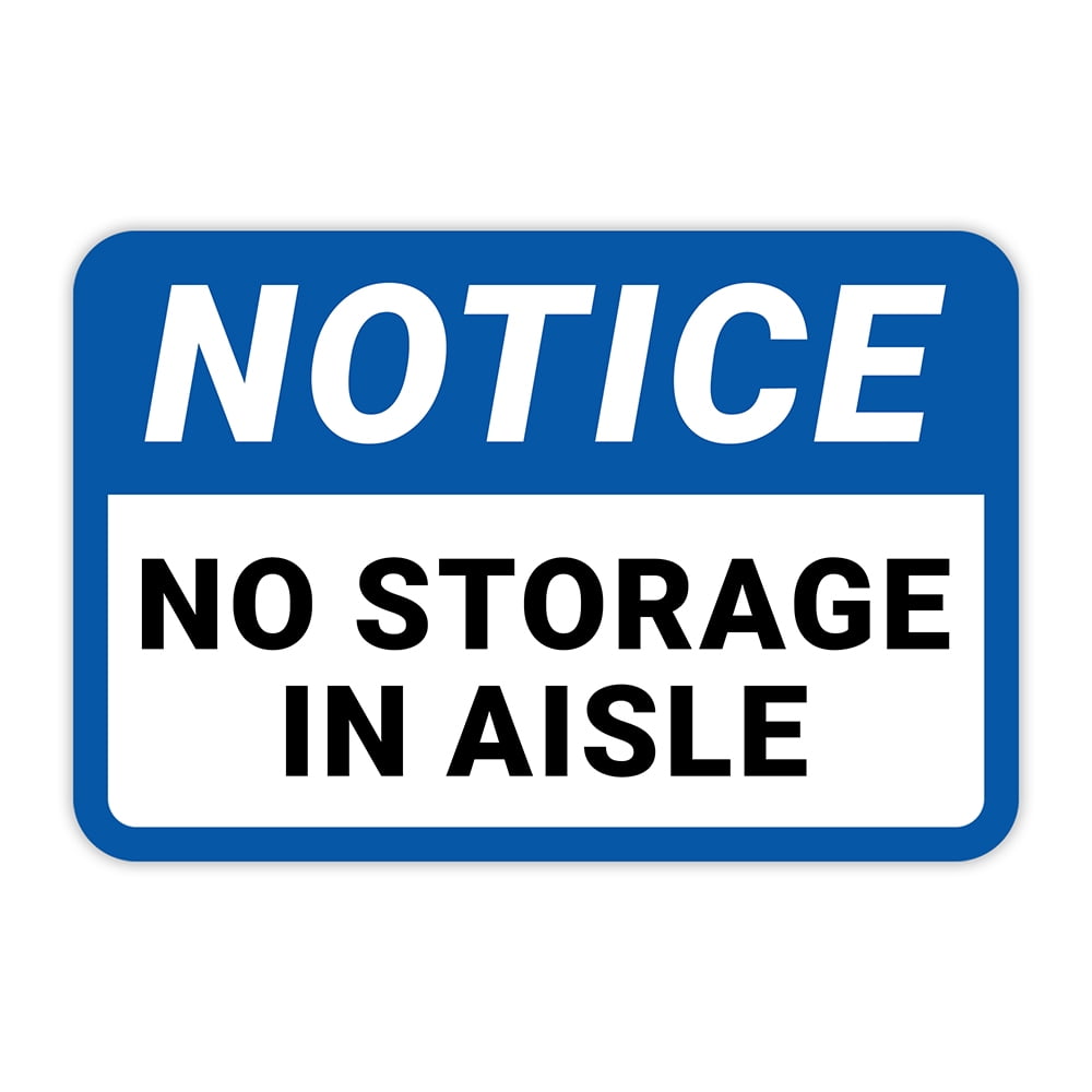 Classic Framed Plus Notice No Storage In Aisle Door or Wall Sign ...
