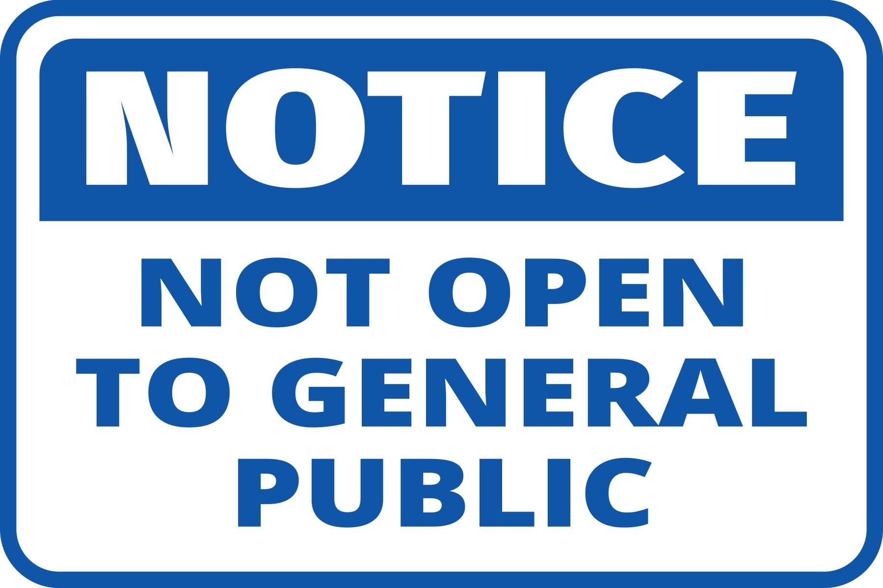 Classic Framed Plus Notice Not Open To General Public Wall or Door Sign ...