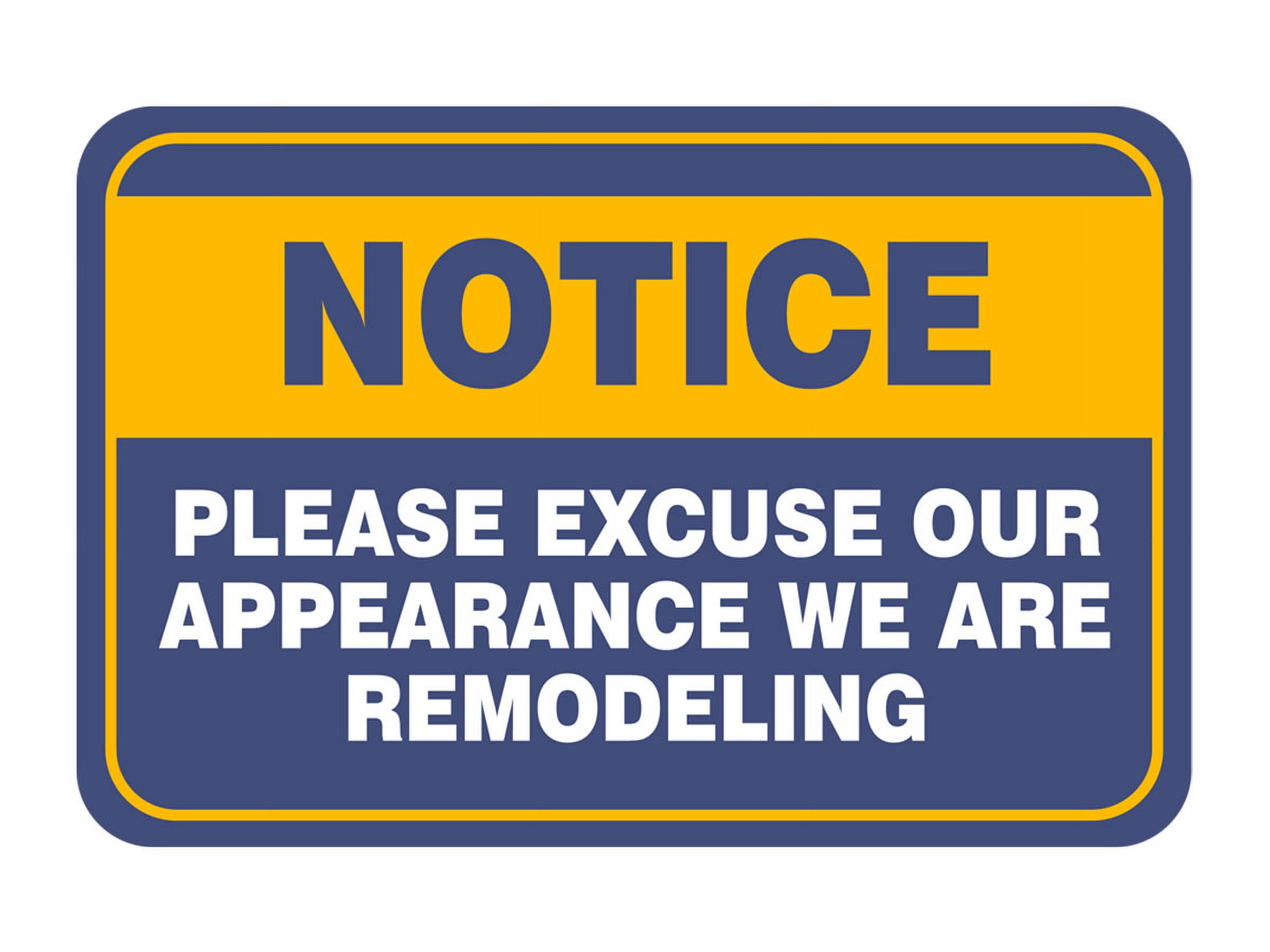 Classic Framed Plus Notice Please Excuse Our Appearance We Are ...