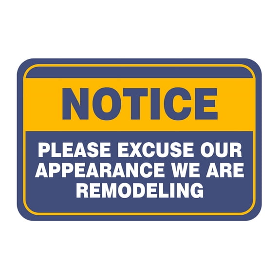 Classic Framed Plus Notice Please Excuse Our Appearance We Are ...