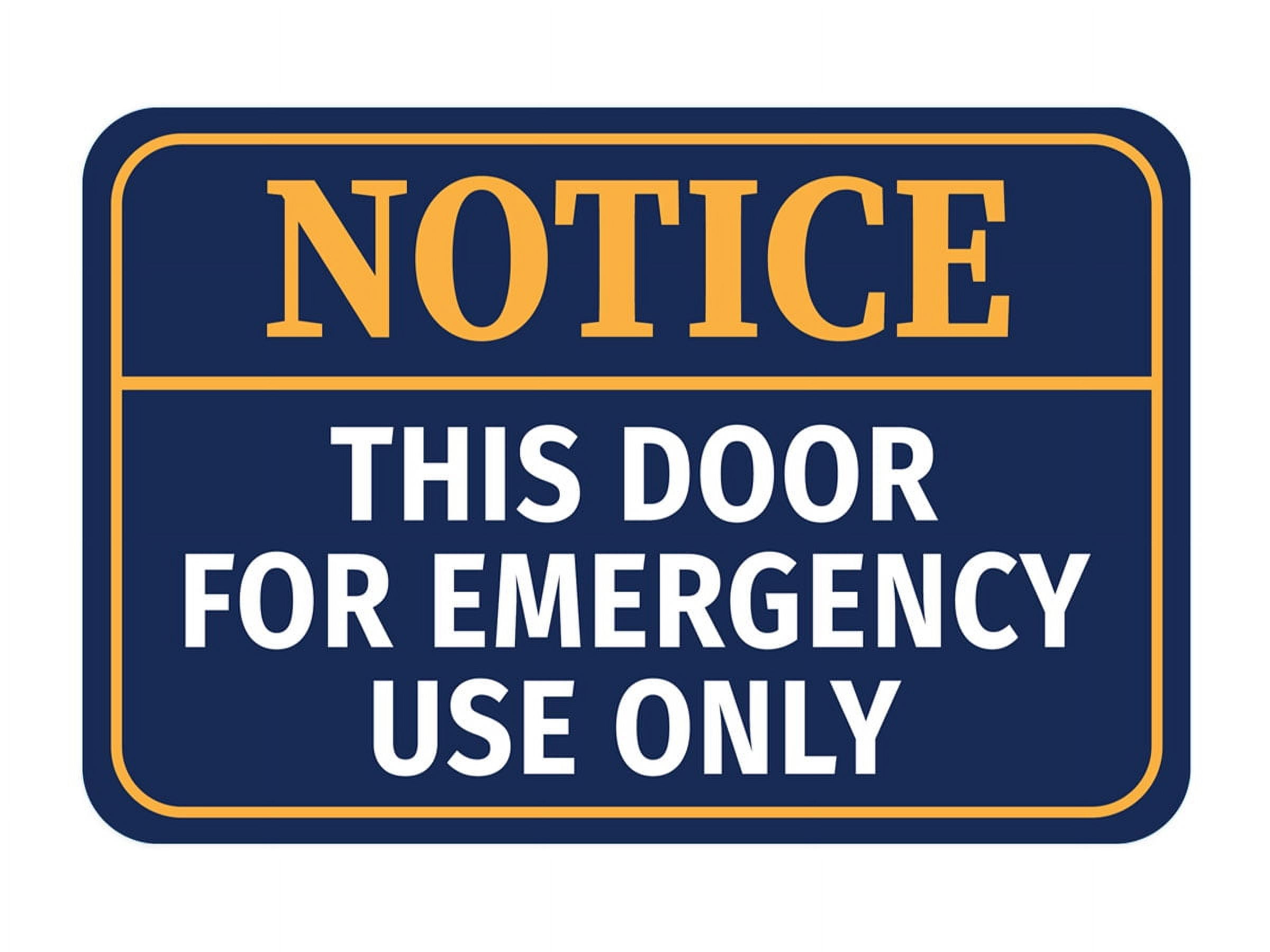 Classic Framed Plus Notice This Door For Emergency Use Only Door or ...