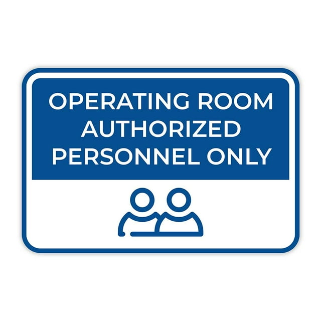 Classic Framed Plus Operating Room Authorized Personnel Only Door or ...