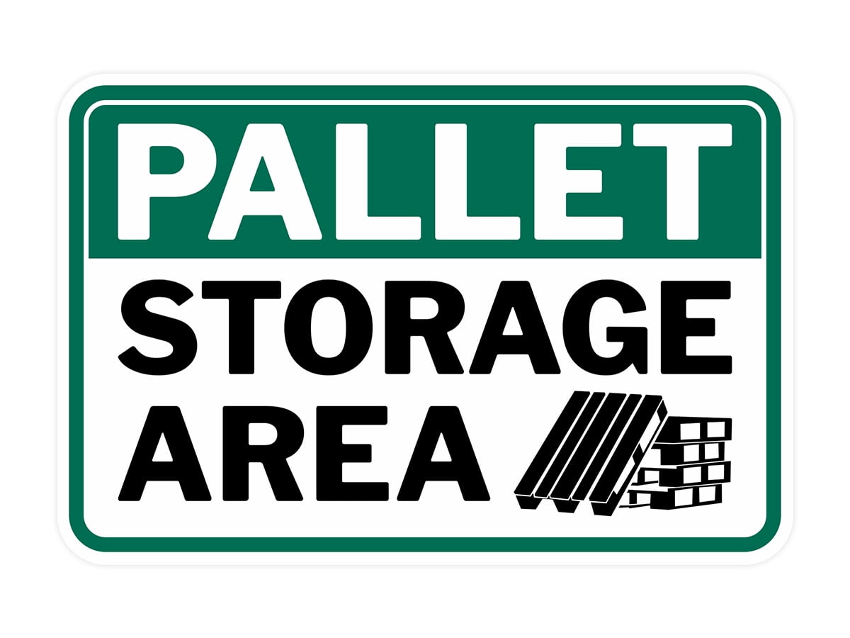 Classic Framed Plus Pallet Storage Area Wall or Door Sign | Workplace ...