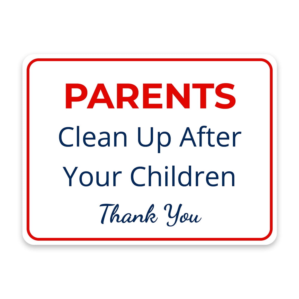 Classic Framed Plus Parents: Clean Up After Your Children Thank You ...