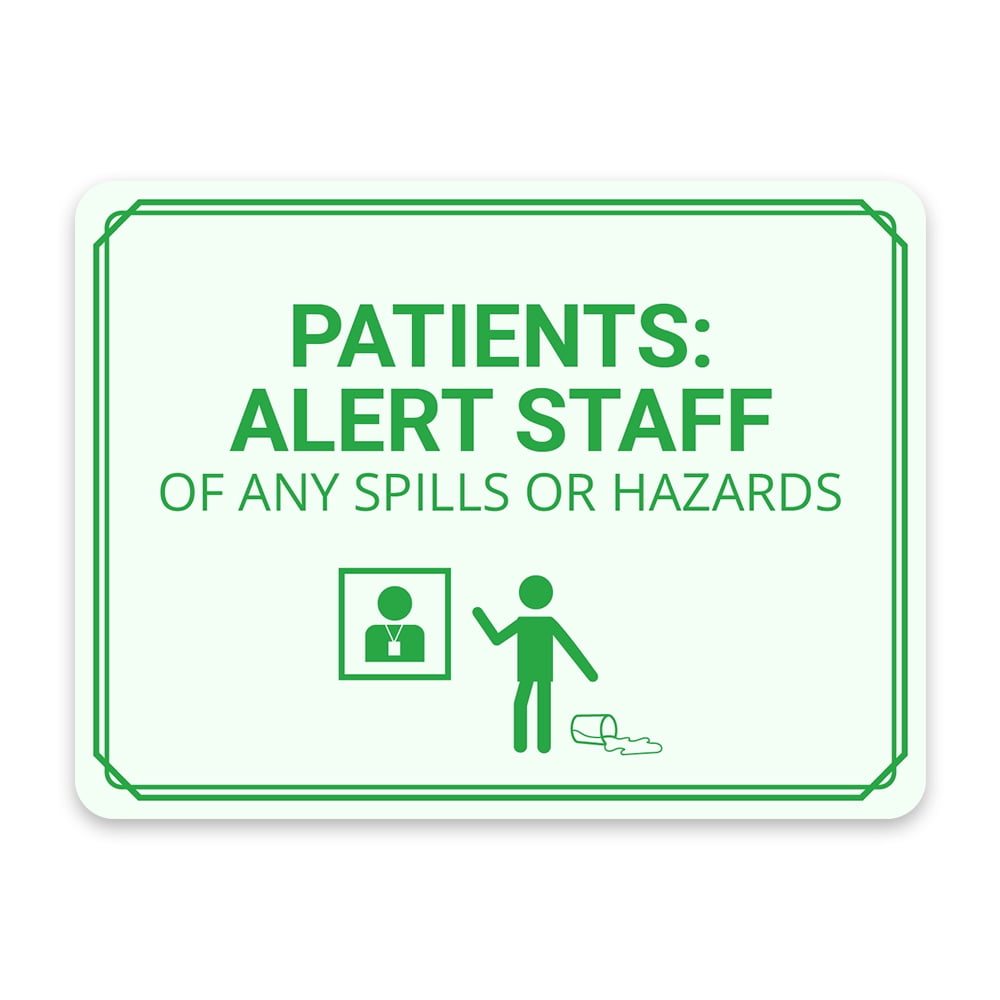 Classic Framed Plus Patients: Alert Staff of Any Spills or Hazards Door ...