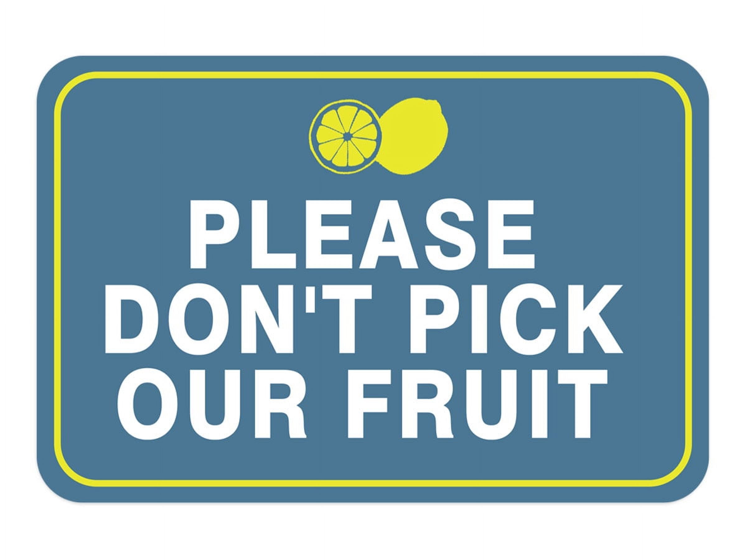 Classic Framed Plus Please Don't Pick Our Fruit Door or Wall Sign ...