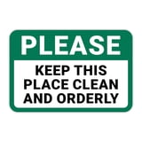 Classic Framed Plus Please Keep This Place Clean And Orderly Door or ...