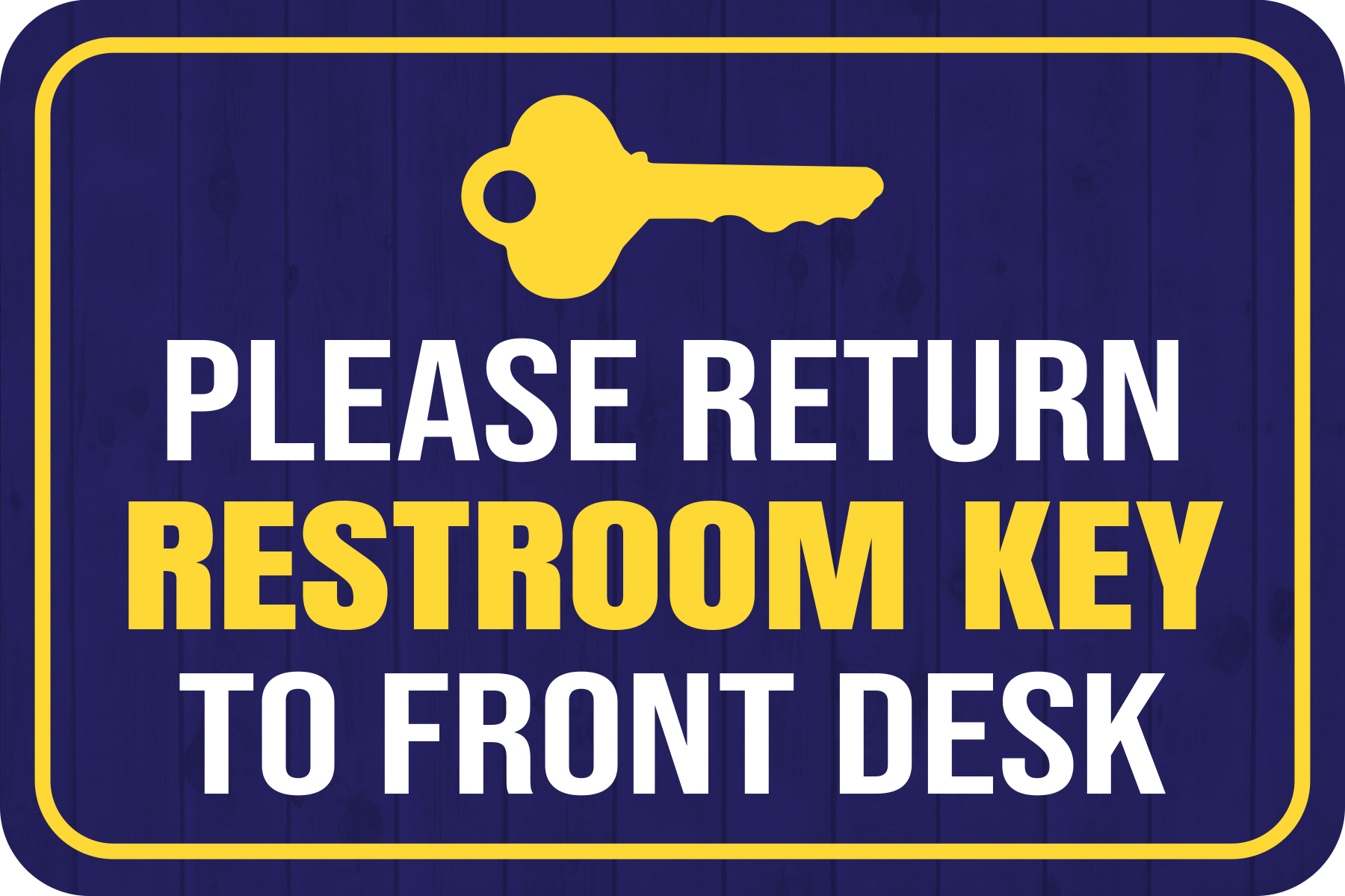 Classic Framed Plus Please Return Restroom Key To Front Desk Wall or ...
