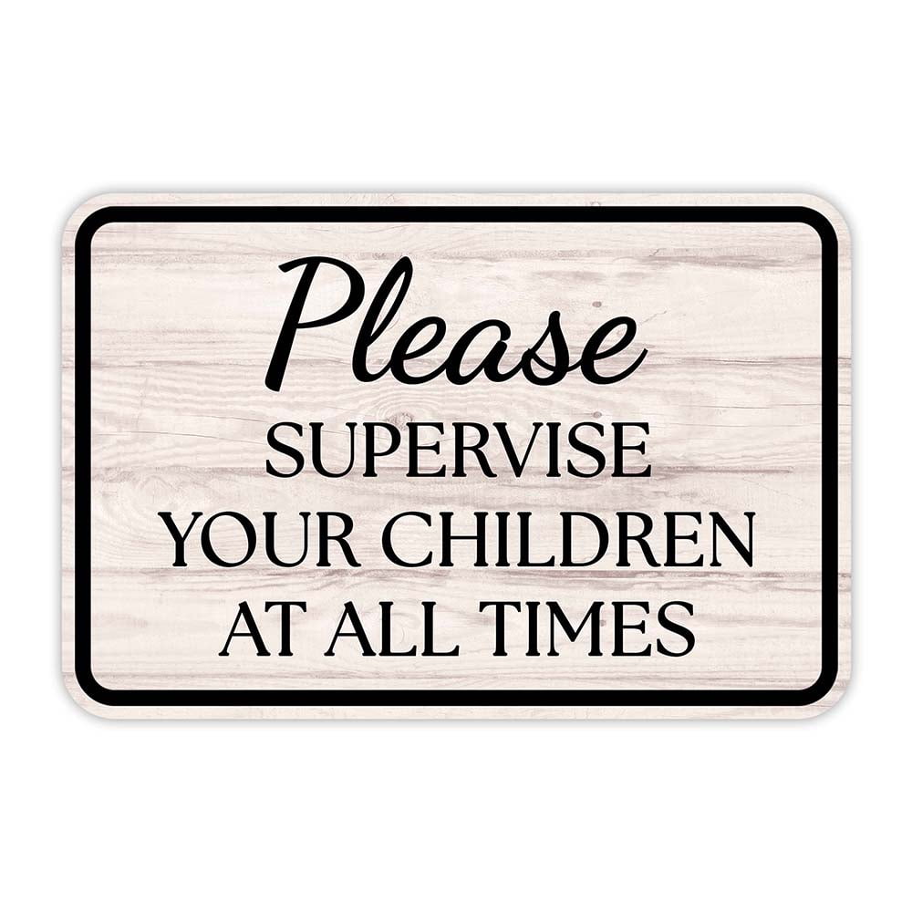 Classic Framed Plus Please Supervise Your Children At All Times Door or ...
