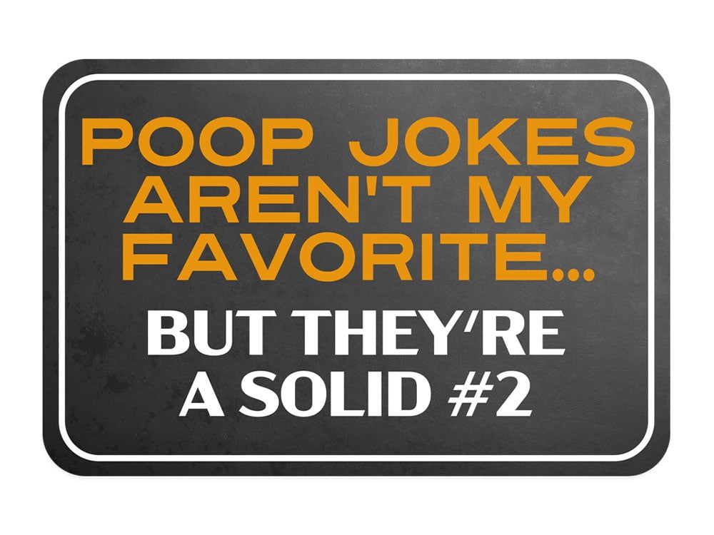 Classic Framed Plus Poop Jokes Aren't My Favorite... But They're A ...
