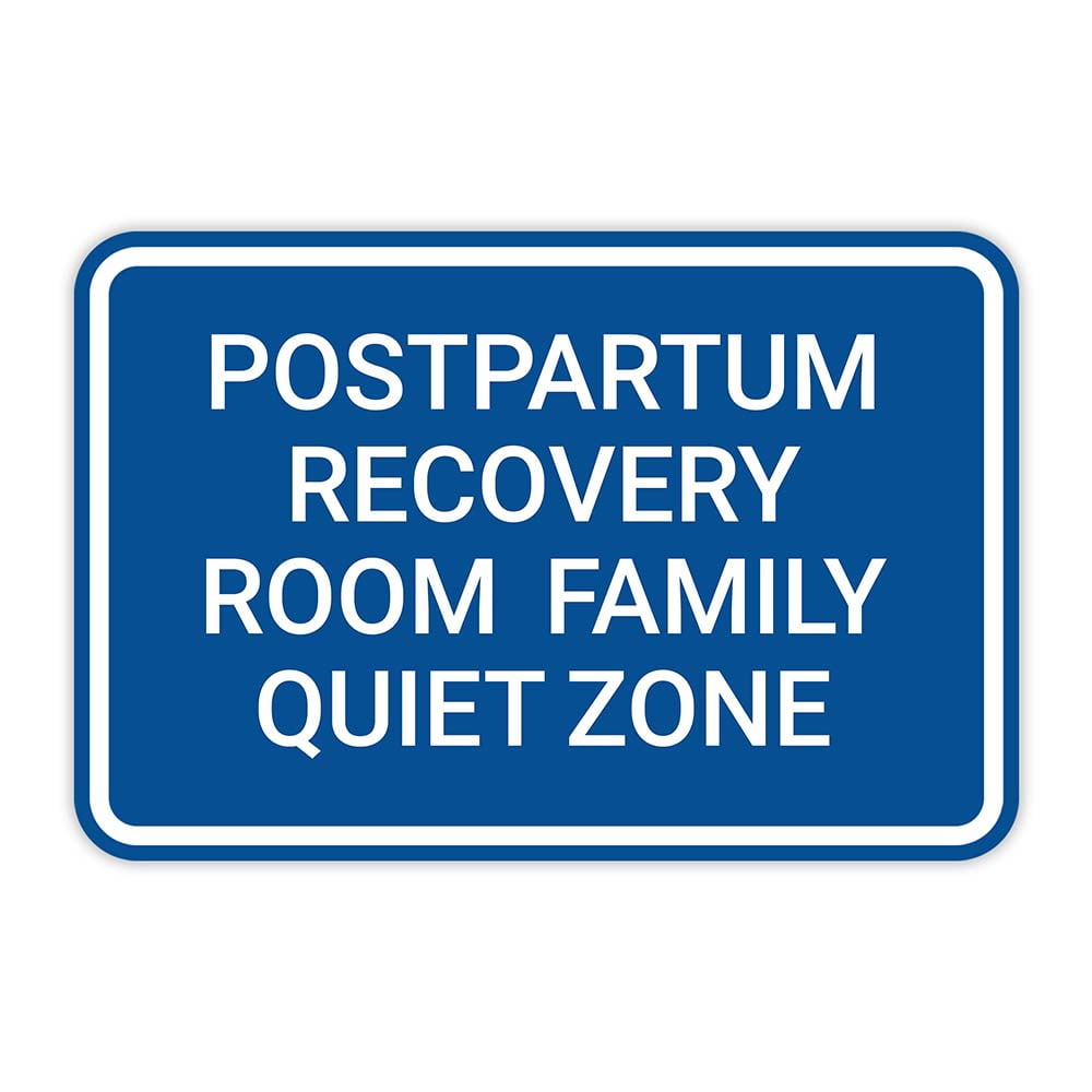 Classic Framed Plus Postpartum Recovery Room Family Quiet Zone Door or ...