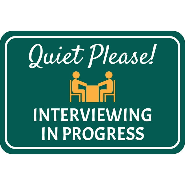 Classic Framed Plus Quiet Please! Interviewing in Progress Wall or Door ...