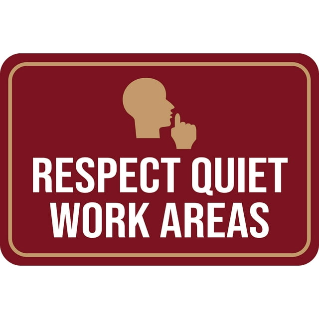 Classic Framed Plus Respect Quiet Work Areas Wall or Door Sign | Office ...