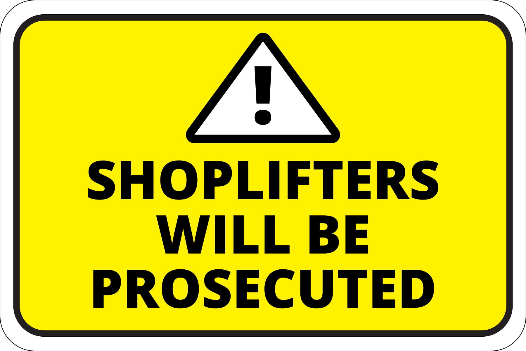 Classic Framed Plus Shoplifters Will Be Prosecuted Wall or Door Sign ...